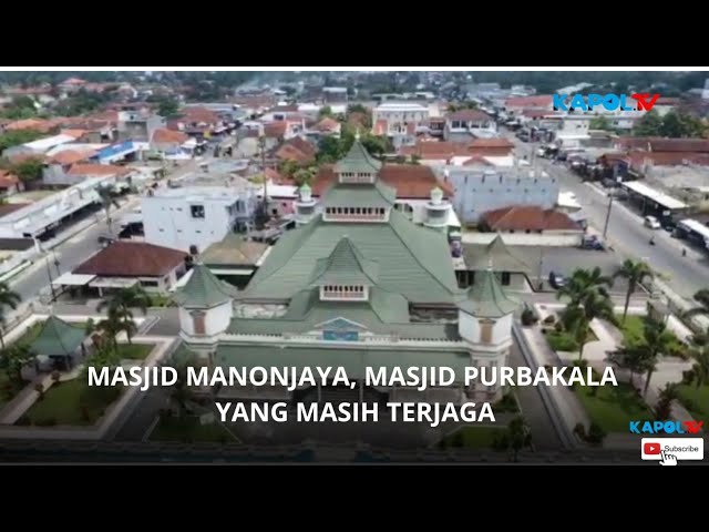 Masjid Agung Manonjaya, Masjid Purbakala Yang Masih Terjaga | kapol.tv